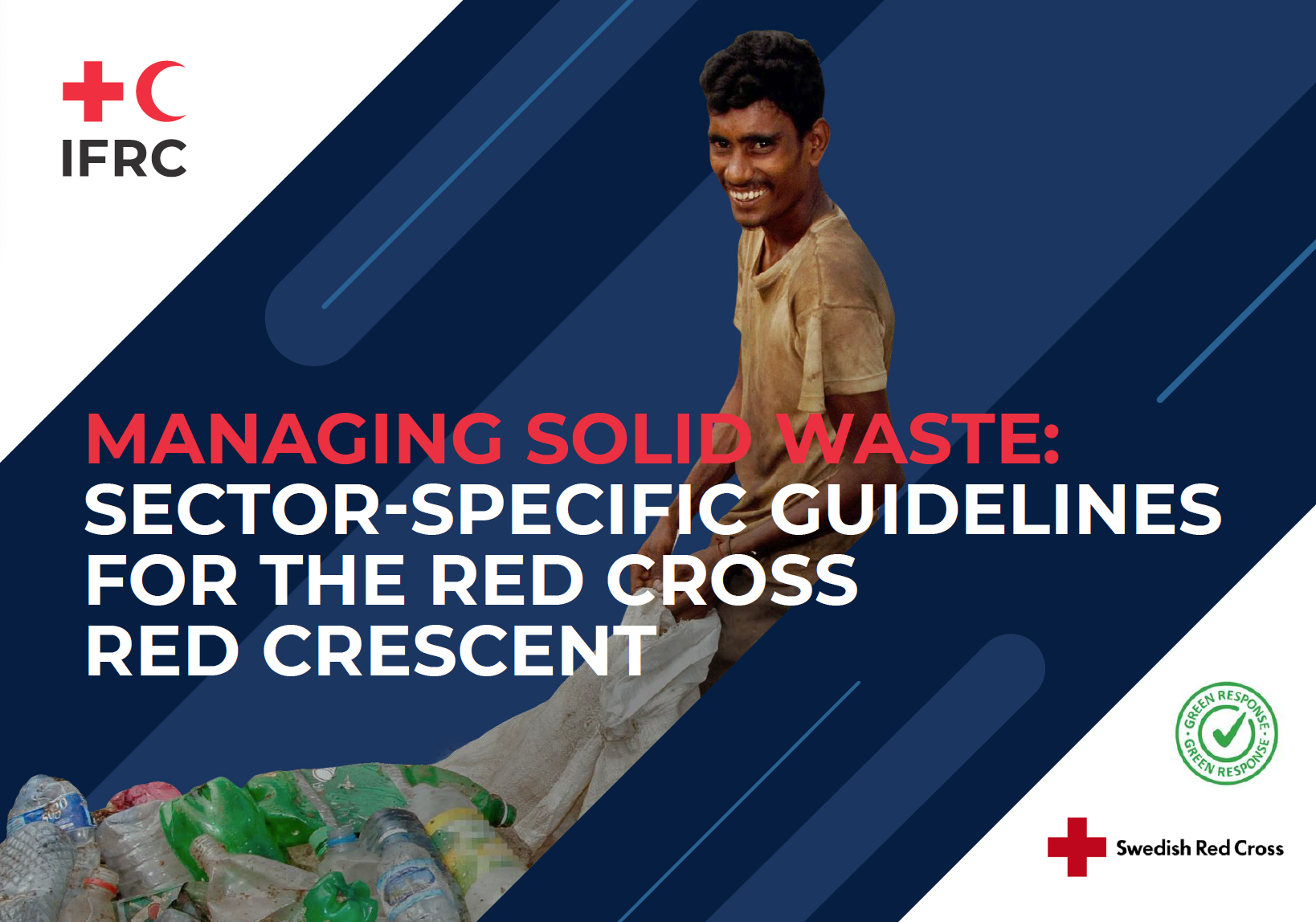 Managing Solid Waste: Sector-Specific Guidelines for the Red Cross Red ...